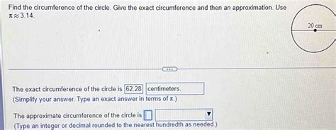 Solved Find The Circumference Of The Circle Give The Exact Circumference And Then An