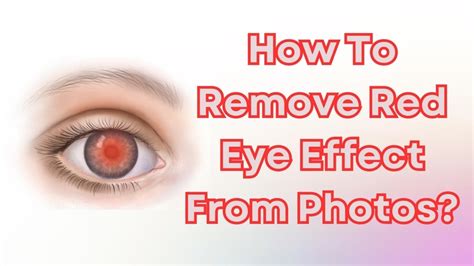 How To Remove Red Eye From Photos Easy Steps For Flawless Results