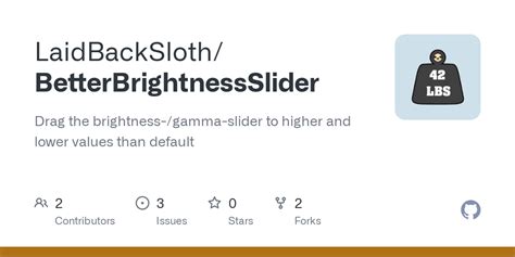 Github Laidbacksloth Betterbrightnessslider Drag The Brightness