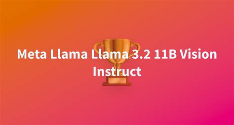 Meta Llama Llama 3 2 11B Vision Instruct A Hugging Face Space By Saravanan0N876