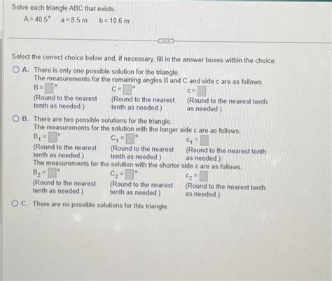 Solved Solve Each Triangle Abc That Exists A 40 5° A