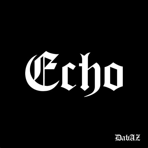 Dabaz Echo Lyrics And Tracklist Genius