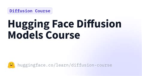 Hugging Face Diffusion Models Course · Hugging Face
