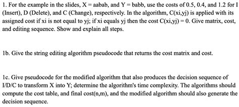 solved given strings x x1x2…xn and y y1y2…ym composed of
