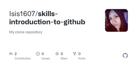 GitHub Isis1607 Skills Introduction To Github My Clone Repository