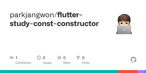 Github Parkjangwonflutter Study Const Constructor