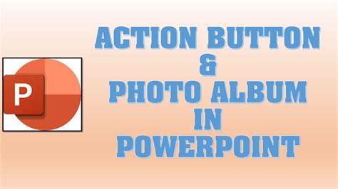Photo Album And Action Button In Powerpoint Powerpoint