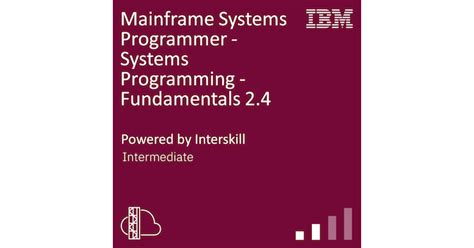 Interskill Mainframe Systems Programmer Systems Programming