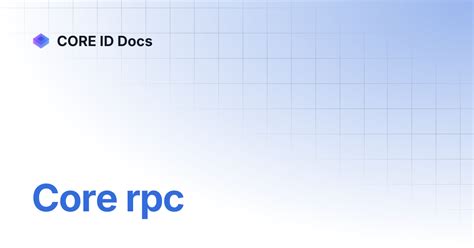 Core Rpc CORE ID Docs