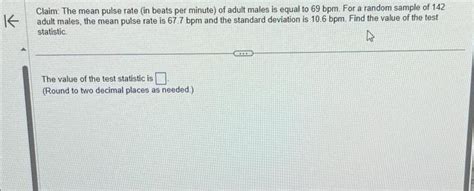 Solved Claim The Mean Pulse Rate In Beats Per Minute Of