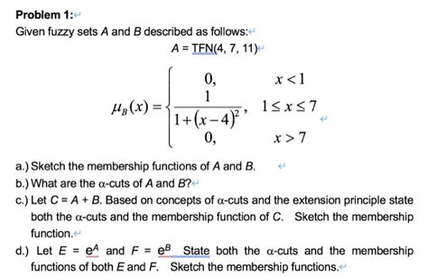 problem 1 given fuzzy sets a and b described as