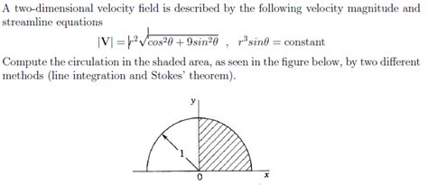 Solved A Two Dimensional Velocity Field Is Described By The
