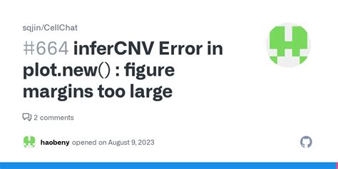InferCNV Error In Plot New Figure Margins Too Large Issue Sqjin CellChat GitHub