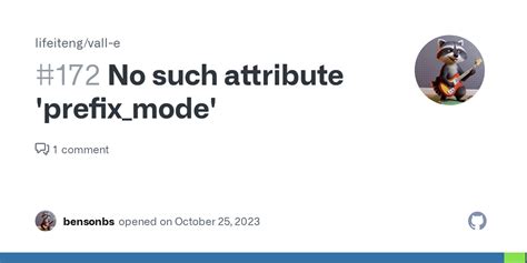 No Such Attribute Prefix Mode Issue Lifeiteng Vall E GitHub