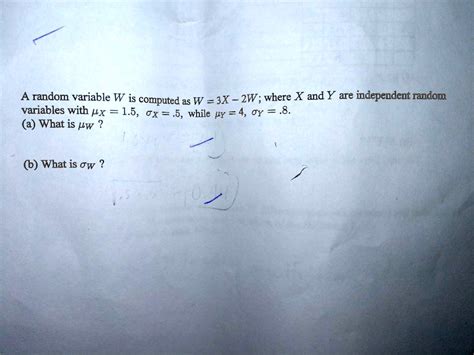 Solved A Random Variable W Is Computed As W 3x 2w Where X Ad Y Are