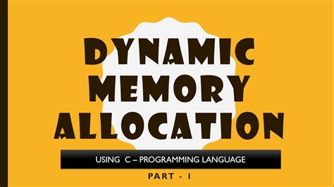 Dynamic Memory Allocation Part 1 Youtube