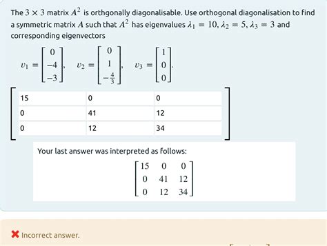 Solved The 3xx3 Matrix A 2 Is Orthgonally Diagonalisable Chegg Com