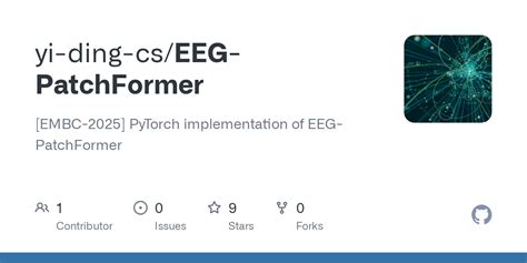 GitHub Yi Ding Cs EEG PatchFormer EMBC PyTorch Implementation Of EEG PatchFormer