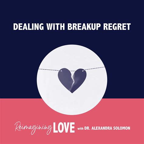 Dealing With Breakup Regret