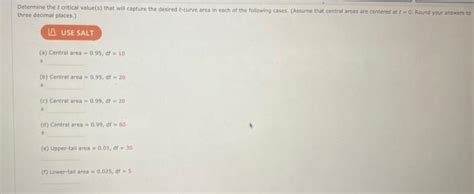 Solved Determine The T Critical Value That Will Capture Chegg