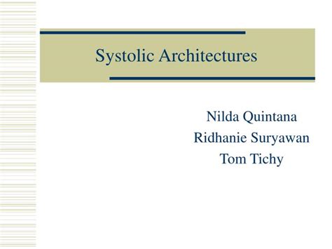 Ppt Systolic Architectures Powerpoint Presentation Free Download