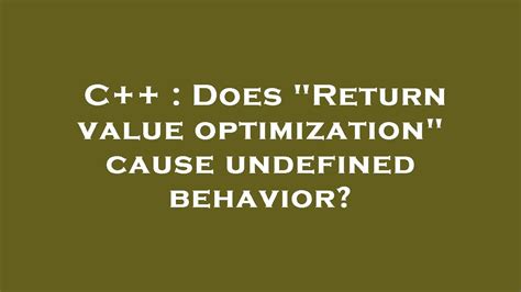 c does return value optimization cause undefined behavior youtube