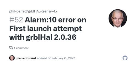 Alarm 10 Error On First Launch Attempt With Grblhal 2 0 36 · Issue 52 · Phil Barrett Grblhal