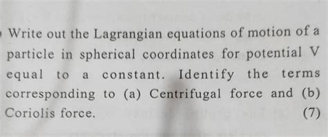 solved write out the lagrangian equations of motion of a particle in