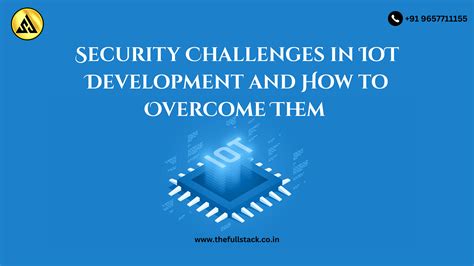 Security Challenges In Iot Development And How To Overcome Them Full
