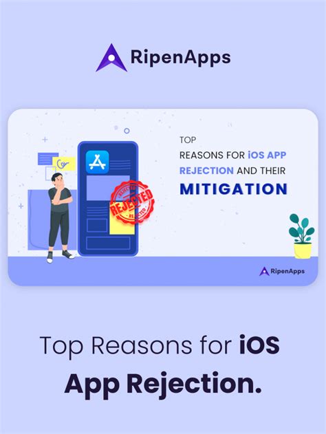 Top Reasons For IOS App Rejection RipenApps Official Blog For Mobile App Design Development