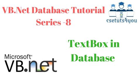Vbnet Database Tutorial Series 8 Textbox In Database Youtube