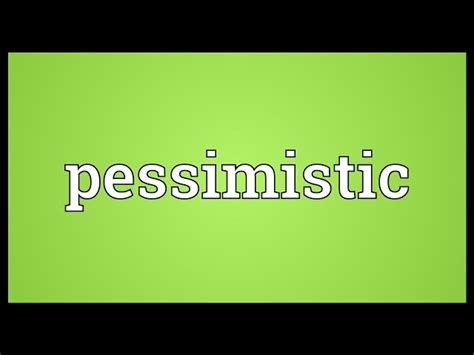Pessimistic Definition
