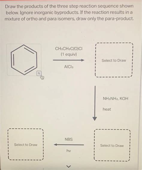 solved draw the products of the three step reaction sequence
