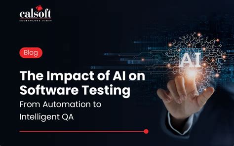 calsoft on linkedin the impact of ai on software testing from