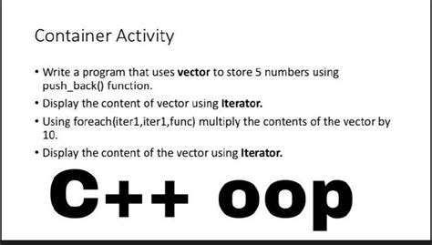 Solved Container Activity • Write A Program That Uses Vector