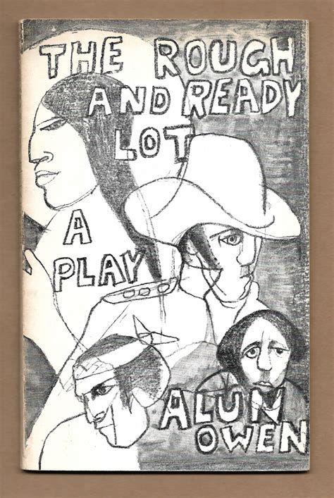 The Rough And Ready Lot A Play By Alun Owen Very Good Soft Cover