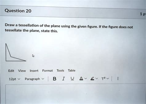 solved draw a tessellation of the plane using the given figure if