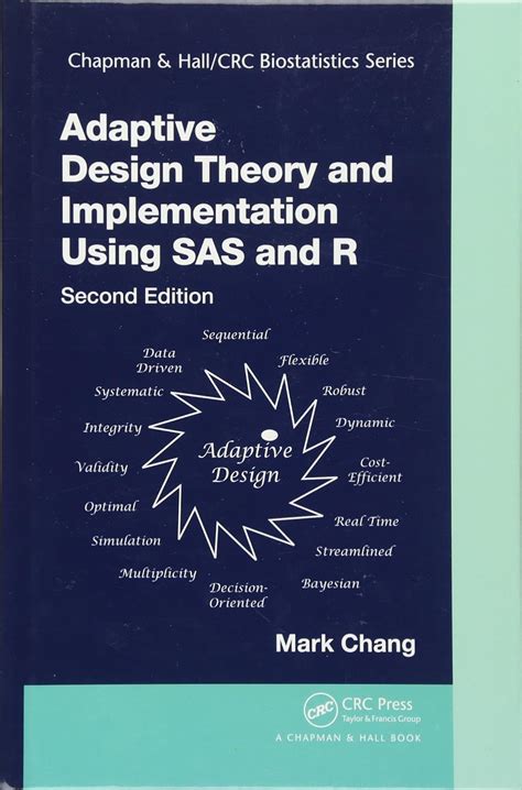 Adaptive Design Theory And Implementation Using Sas And R Chapman And Hall Crc Biostatistics