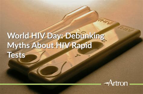 World Aids Day Debunking Myths About Hiv Rapid Tests Artron Laboratories Inc