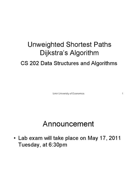 Unweighted Shortest Paths Unweighted Shortest Paths Dijkstras