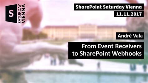 From Event Receivers To Sharepoint Webhooks Ppt