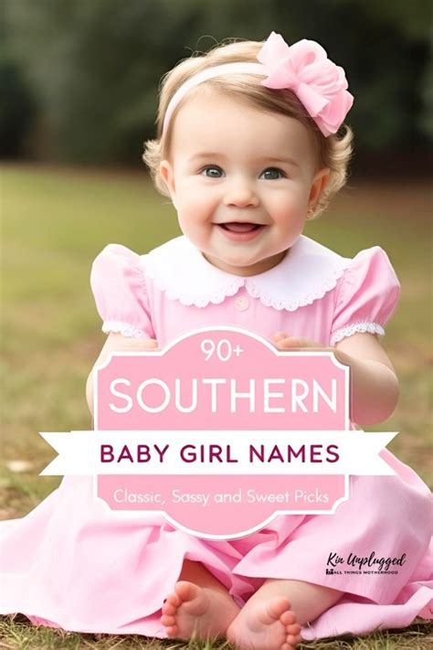 Southern Girl Names Youll Fall In Love With 90 Classic Sassy And