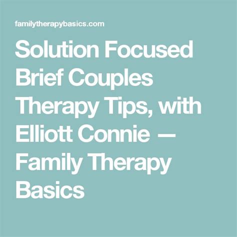Solution Focused Brief Couples Therapy Tips With Elliott Connie