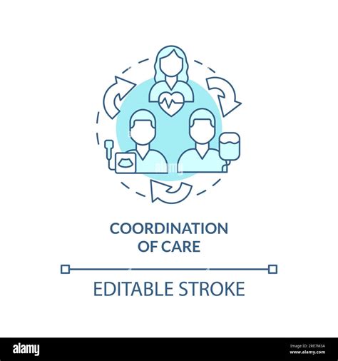 Coordination Of Care Turquoise Concept Icon Stock Vector Image And Art