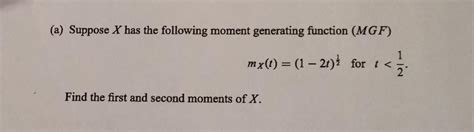 Solved (a) Suppose X has the following moment generating | Chegg.com