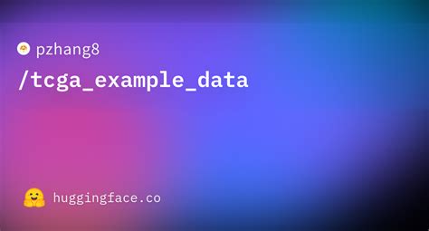Pzhang8 Tcga Example Data · Datasets At Hugging Face
