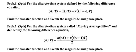 Solved Prob Pts For The Discrete Time System Defined Chegg