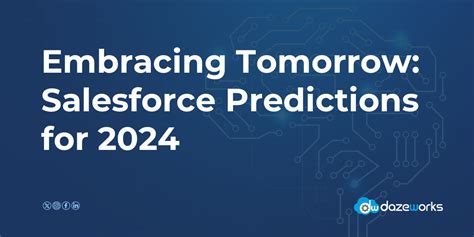 Salesforce Predictions For 2024