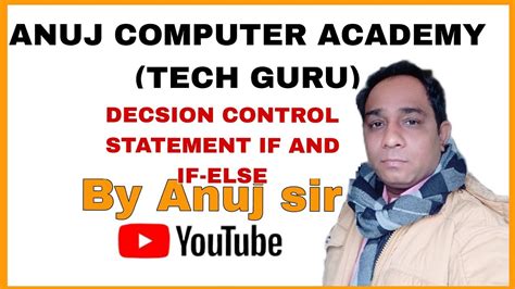 Decision Control Statements If And If Else Youtube