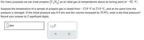Answered For Many Purposes We Can Treat Propane… Bartleby